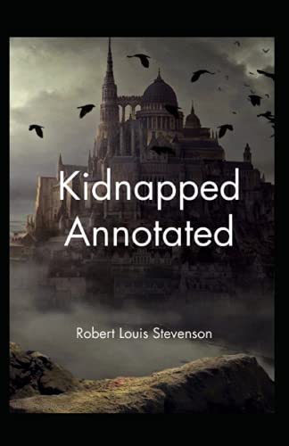 Kidnapped Annotated: penguin classics by Robert Louis Stevenson | Goodreads