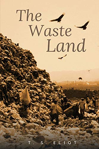 The Waste Land: Original Classics and Annotated by T.S. Eliot | Goodreads