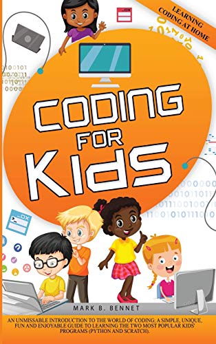 Coding for Kids by Mark B. Bennet | Goodreads