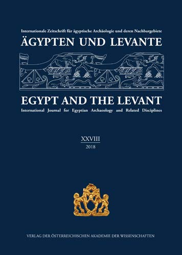 Agypten Und Levante / Egypt and the Levant (XXVIII (28)/2018 ...