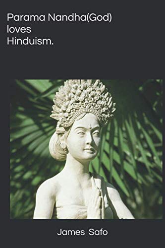 Parama Nandha(God) loves Hinduism by James Safo | Goodreads