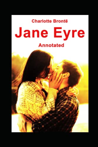 Jane Eyre Annotated by Charlotte Brontë | Goodreads