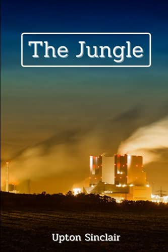 The Jungle: With Annotated by Upton Sinclair | Goodreads