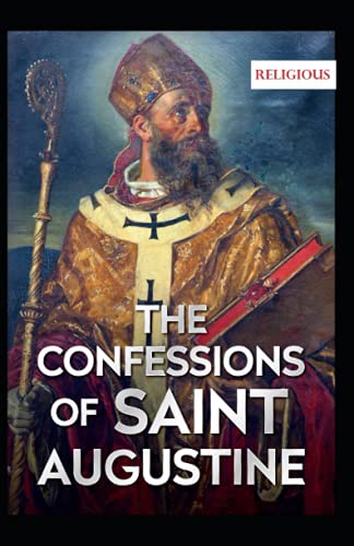 The Confessions of Saint Augustine: Saint Augustine (Christianity ...