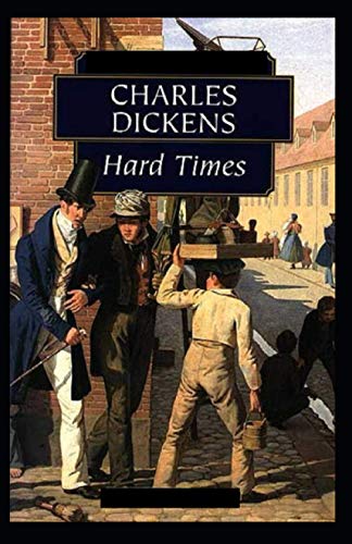 Hard Times Illustrated by Charles Dickens | Goodreads