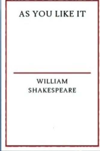As You Like it by William Shakespeare. by William Shakespeare | Goodreads