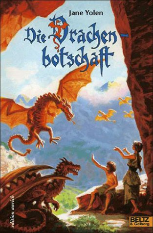 Drachenbotschaft by Jane Yolen | Goodreads