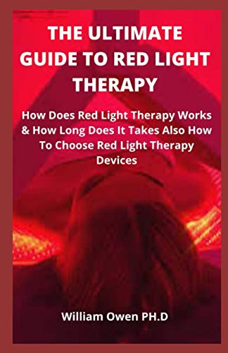 THE ULTIMATE GUIDE TO RED LIGHT THERAPY: How Does Red Light Therapy ...