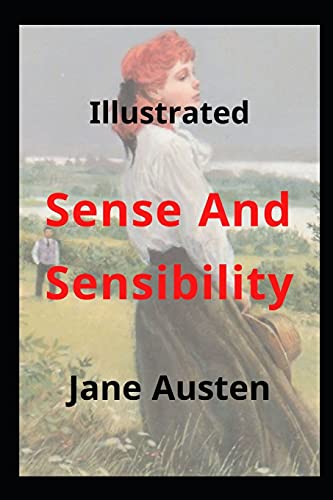 Sense and Sensibility: Illustrated by Jane Austen | Goodreads