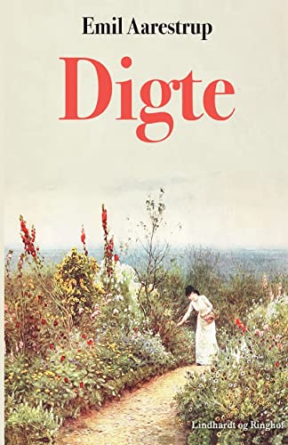 Digte (Danish Edition) by Emil Aarestrup | Goodreads
