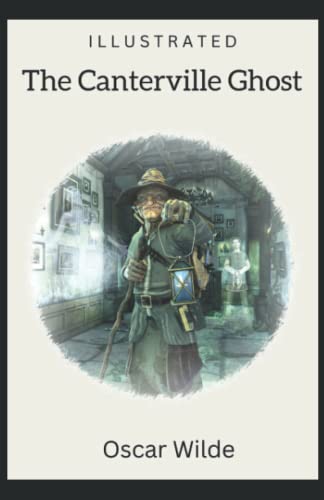 The Canterville Ghost: Oscar Wilde Illustrated by Oscar Wilde | Goodreads