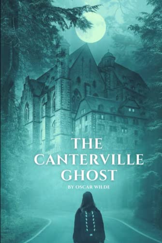 The Canterville Ghost: Oscar Wilde with original illustration by Oscar ...