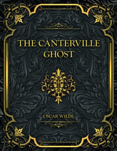 The Canterville Ghost: Oscar Wilde by Oscar Wilde | Goodreads