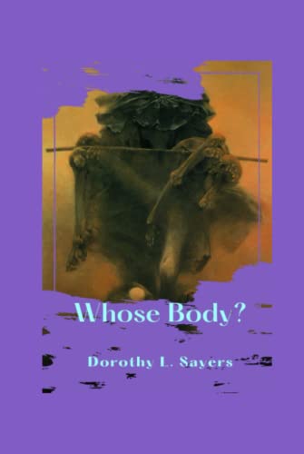 Whose Body?: Illustrated by Dorothy L. Sayers | Goodreads