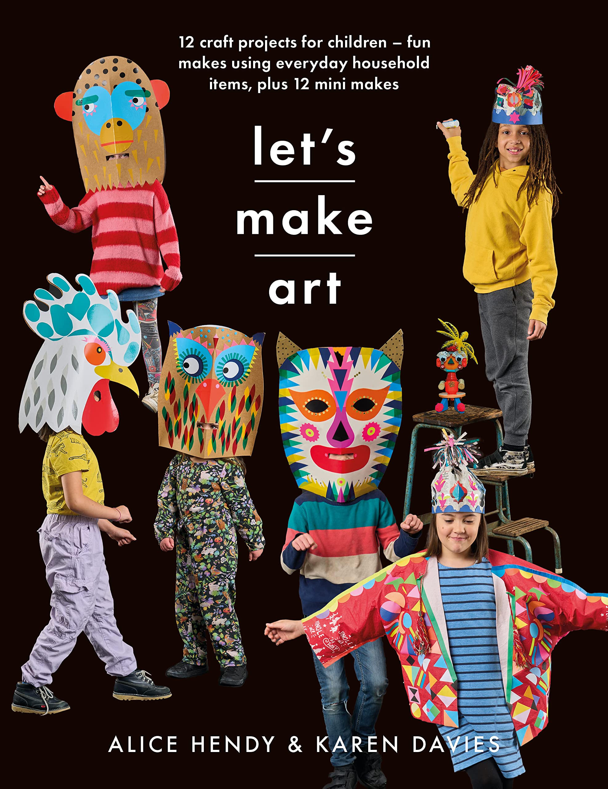 Let’s Make Art: 12 Craft Projects for Children: Fun makes using ...