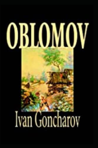 Oblomov By Ivan Goncharov(Illustrated Edition) by Ivan Goncharov | Goodreads