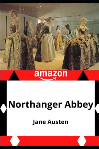 Northanger Abbey (annotated) by Jane Austen | Goodreads