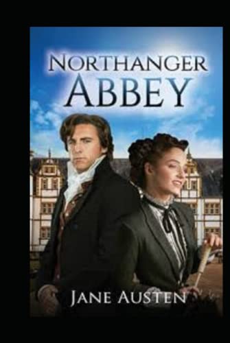 Northanger Abbey Annotated by Jane Austen | Goodreads