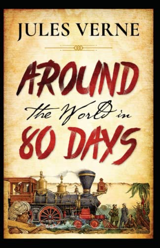 Around the World in 80 Days: Jules Verne (Literature, Action And ...