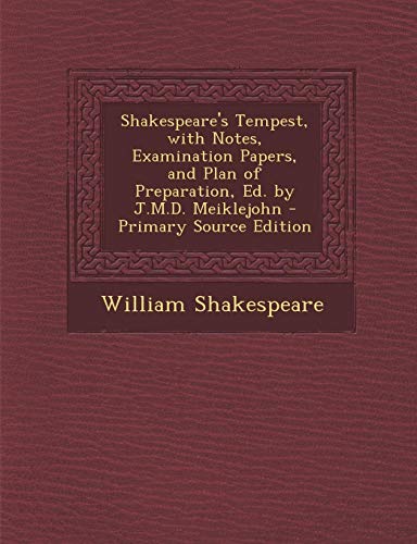 Shakespeare's Tempest, with Notes, Examination Papers, and Plan of ...