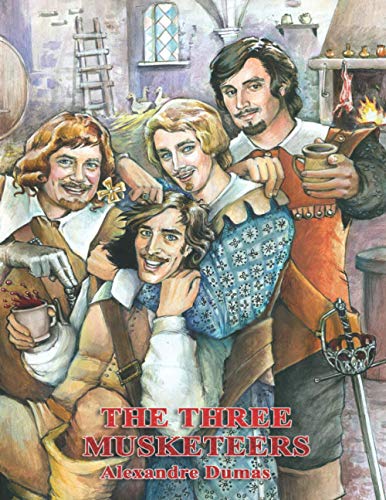 The Three Musketeers (Illustrated): Original Classic Novel, Unabridged ...