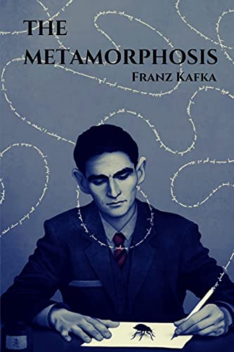 The Metamorphosis: The transformation of Gregorio Samsa by Franz Kafka ...