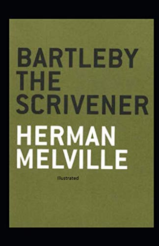Bartleby the Scrivener Illustrated by Herman Melville | Goodreads