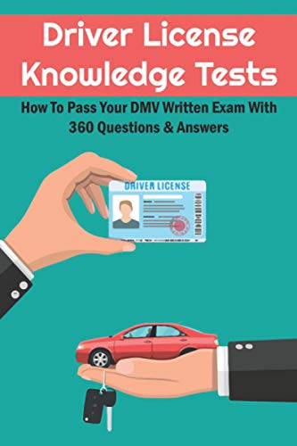 Driver License Knowledge Tests: How To Pass Your DMV Written Exam With ...