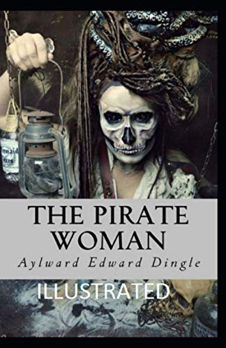 The Pirate Woman Illustrated by Aylward Edward Dingle | Goodreads