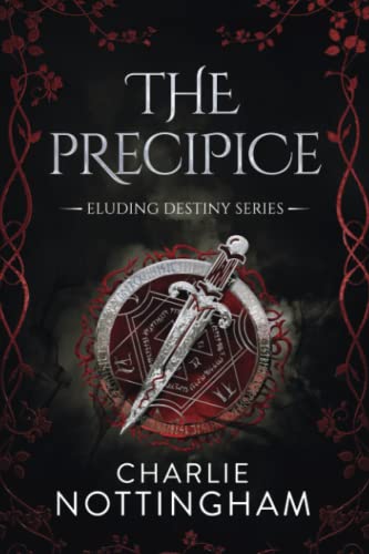 The Precipice (Eluding Destiny) by Charlie Nottingham | Goodreads