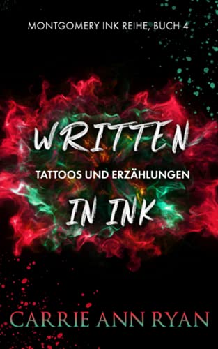 Written in Ink – Tattoos und Erzählungen (Montgomery Ink Reihe) by ...