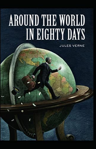 Around the World in Eighty Days:: Jules Verne ( Science Fiction, Classics, Short stories ...