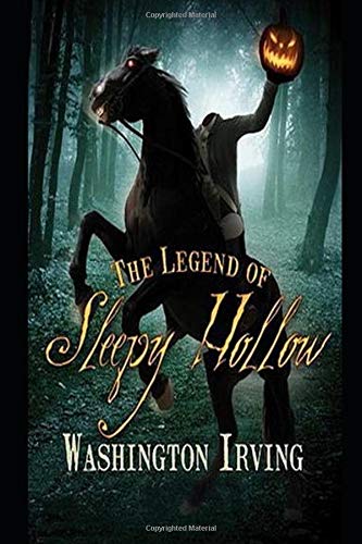 The Legend of Sleepy Hollow: (Annotated) by Washington Irving | Goodreads
