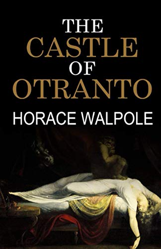 The Castle of Otranto Illustrated by Horace Walpole | Goodreads