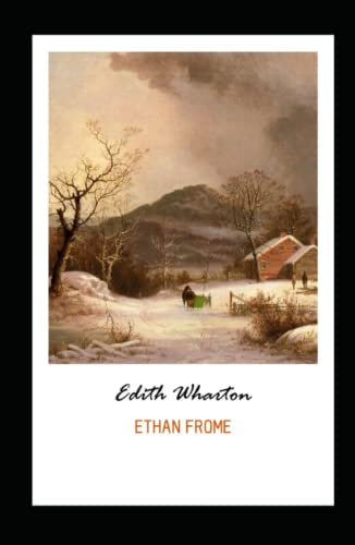 Ethan Frome Illustrated by Edith Wharton | Goodreads