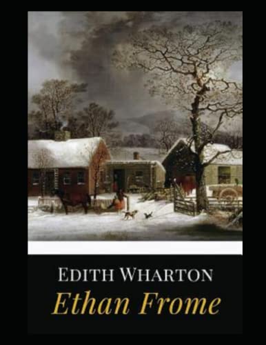 Ethan Frome Illustrated by Edith Wharton | Goodreads