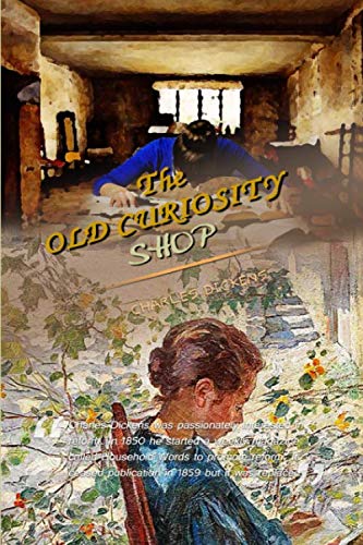 The Old Curiosity Shop: With Classic and Original Illustrations by ...
