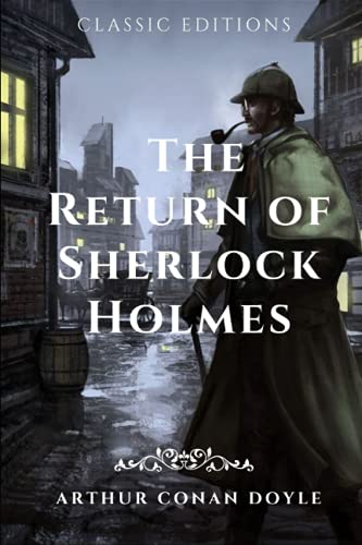 The Return of Sherlock Holmes: with original illustrations by Arthur ...