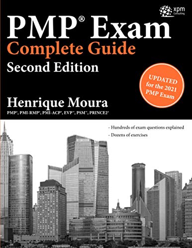 PMP Exam Complete Guide (PMP Exam Prep Guides) by Henrique Moura ...