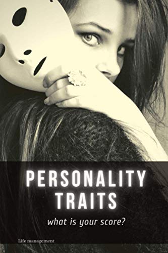 personality traits: what is your score? by life management | Goodreads