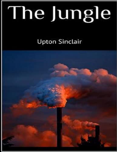 The Jungle by Upton Sinclair: Annotated by Upton Sinclair | Goodreads