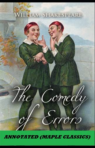 The Comedy of Errors Annotated by William Shakespeare | Goodreads
