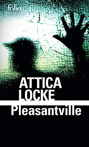 Pleasantville by Attica Locke | Goodreads
