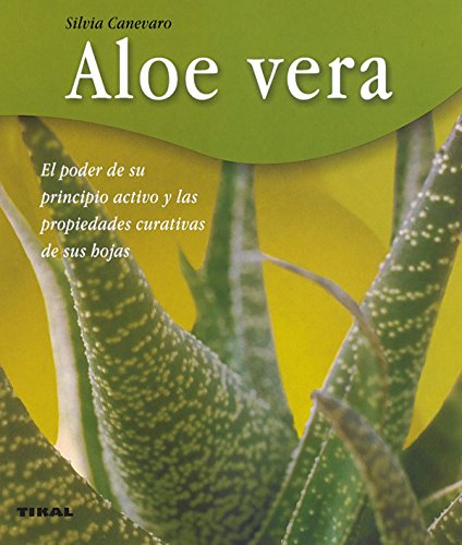 Aloe vera (Bienestar) (Spanish Edition) by Silvia Canevaro | Goodreads
