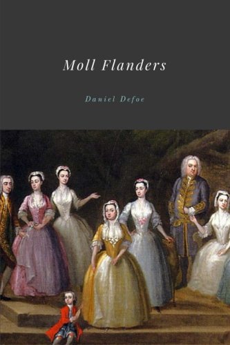 Moll Flanders by Daniel Defoe by Daniel Defoe | Goodreads