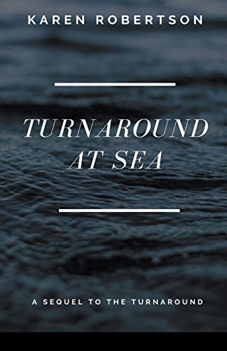 Turnaround at Sea (1) by Karen Robertson | Goodreads
