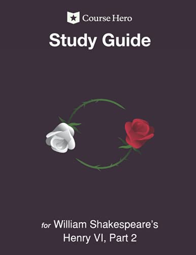 Study Guide for William Shakespeare's Henry VI, Part 2 by Course Hero ...