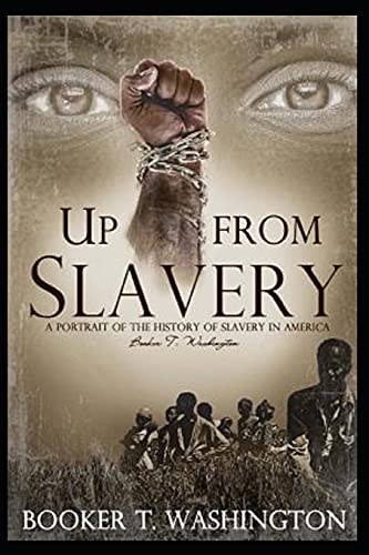 Up from Slavery Book by Booker T. Washington: by Booker T. Washington ...