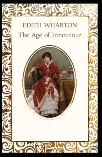 The Age of Innocence: Edith Wharton (Classics, Literature) [Annotated ...