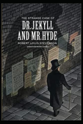 Strange Case of Dr. Jekyll and Mr. Hyde: by Robert Louis Stevenson ...
